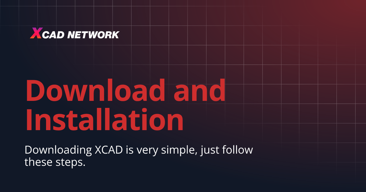 Download and Installation | XCAD Network Public Documentation