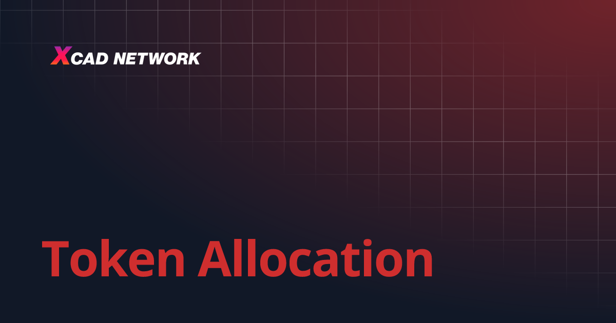 Token Allocation | XCAD Network Public Documentation