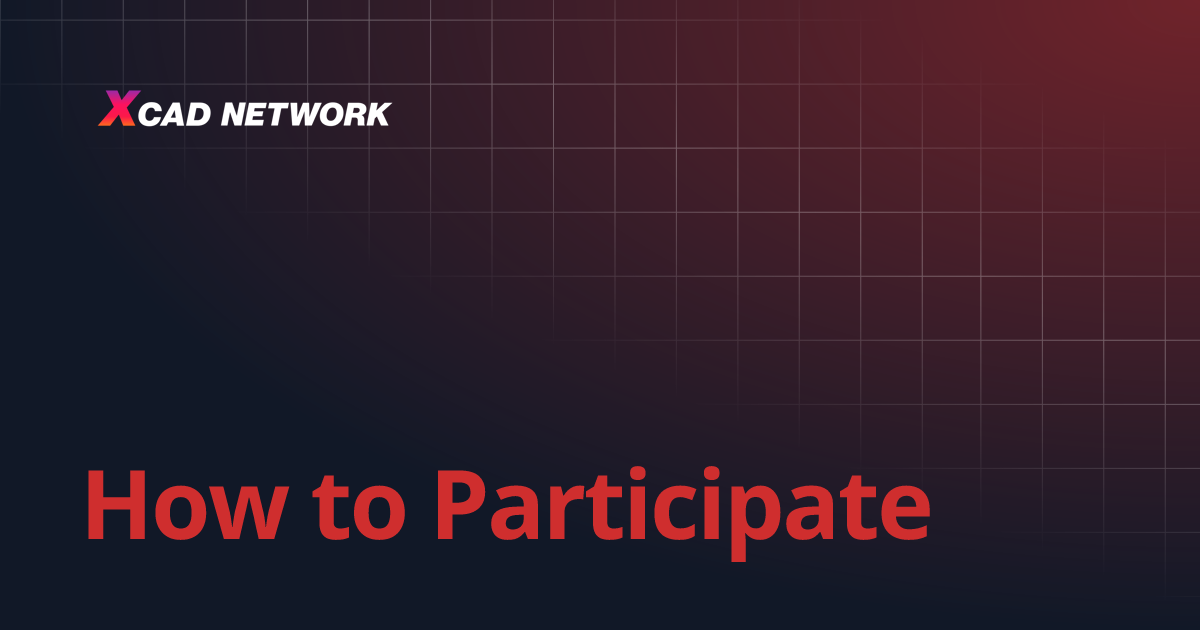 How to Participate | XCAD Network Public Documentation